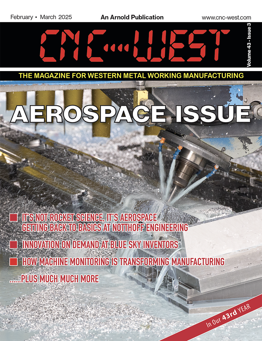 CNC West Magazine – The Magazine for Western Metalworking Manufacturing